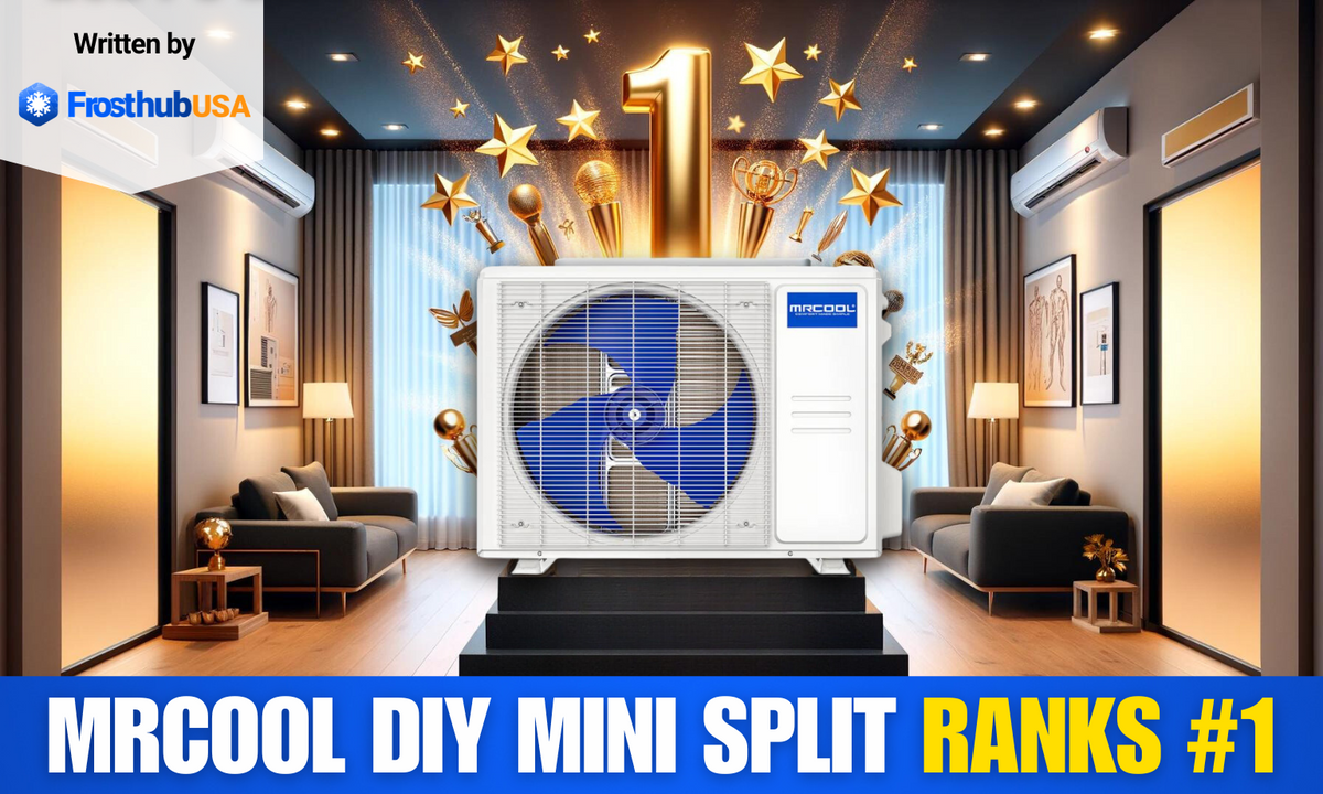 MRCOOL Ranks #1 in DIY Mini Split Comparison: Find Out Why - FrosthubUSA